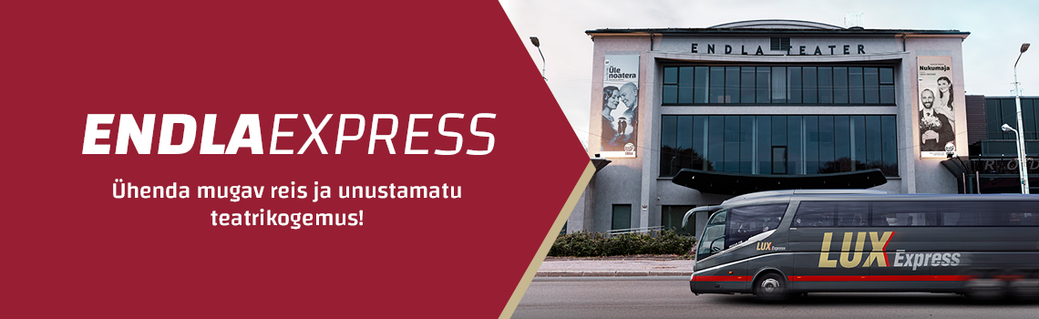 Endla Teater ja Lux Express partnerpakkumine — Endla Teater