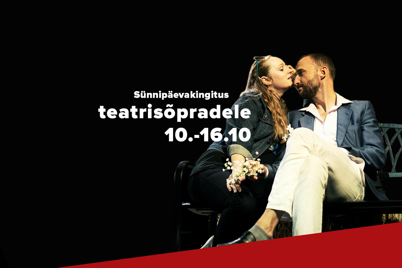 Sünnipäevakingitus teatrisõpradele — Endla Teater